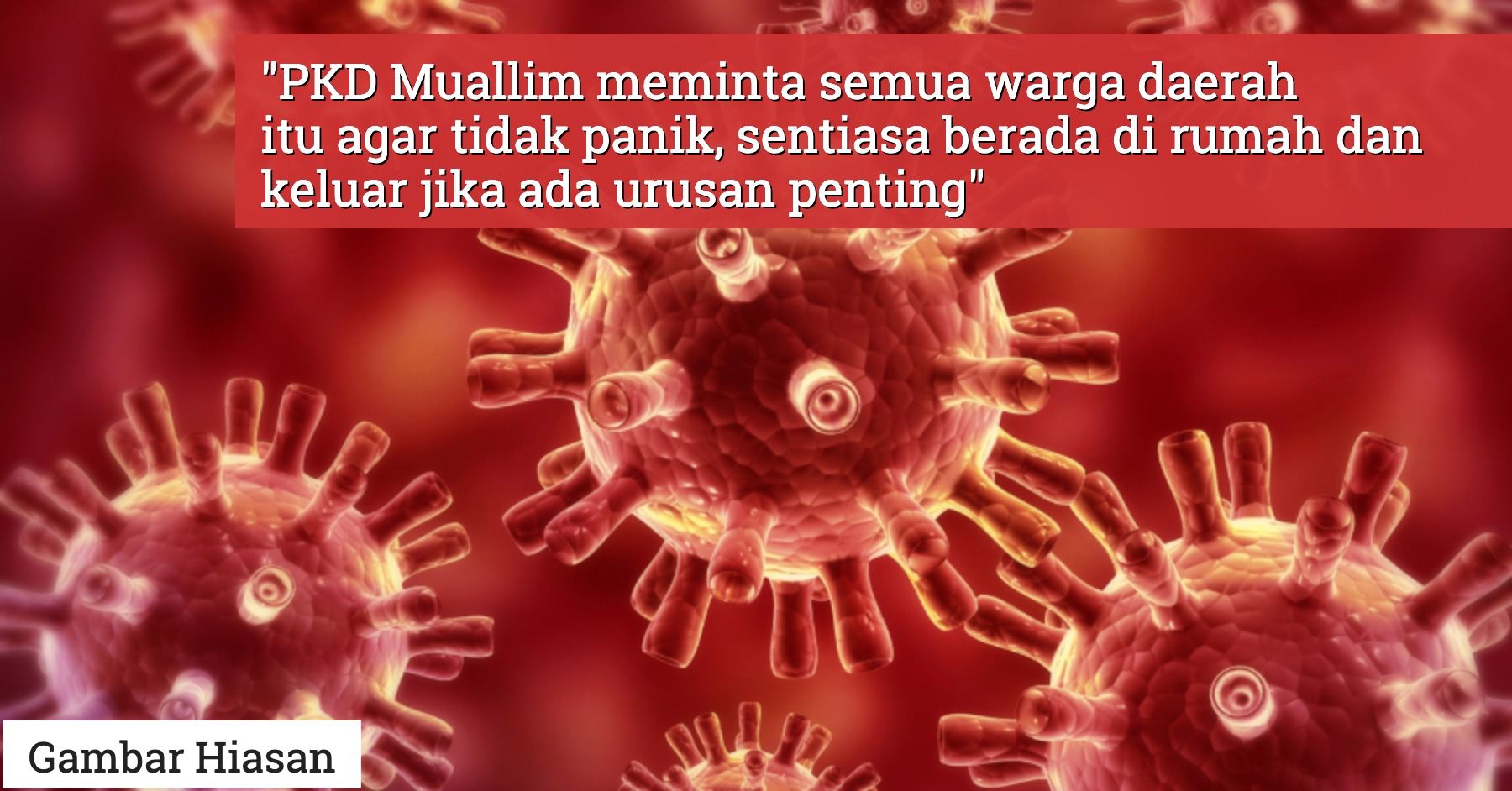 PKD Muallim Kesan Ada Pelajar IPT Positif Covid-19