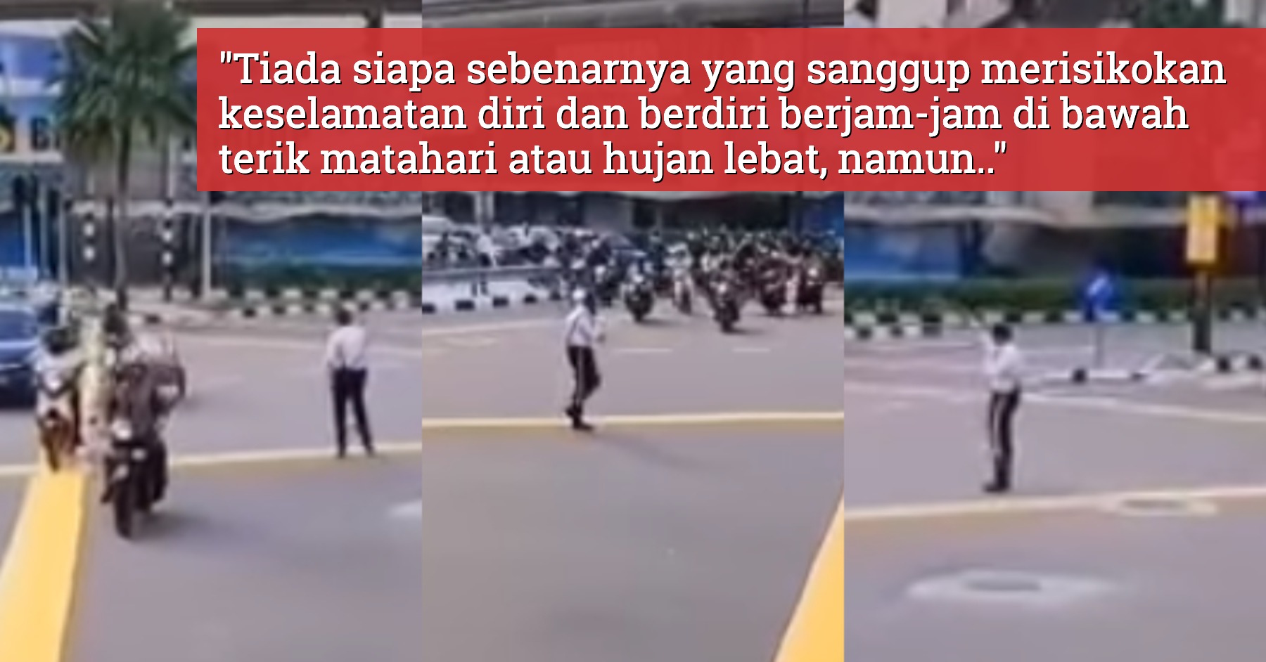 (Video)“Janganlah Dicemuh,” Kehadiran Anggota Trafik Risikokan Diri Di ...