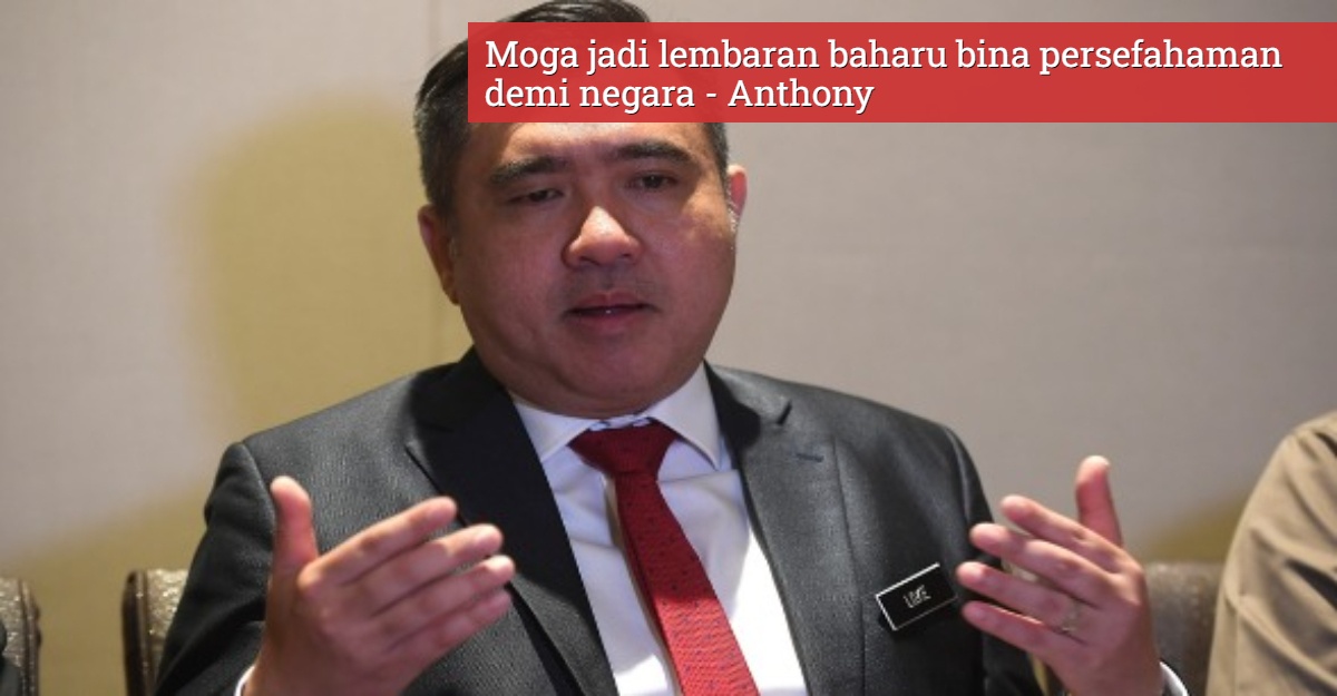 Anthony Wakili DAP Mohon Maaf Secara Terbuka Kepada Kerajaan & Rakyat ...