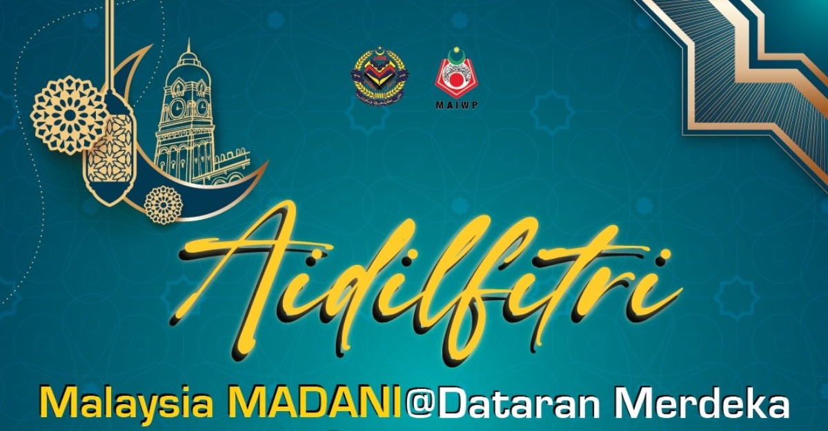 Program Aidilfitri Malaysia Madani@Dataran Merdeka